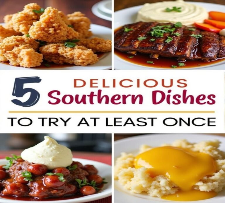 5 Essential Southern Dishes You Must Try at Least Once